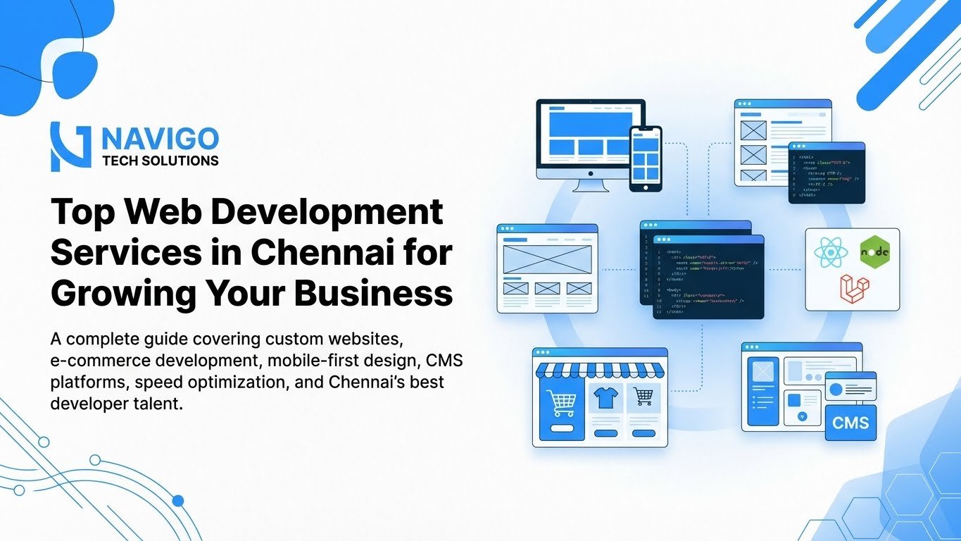 Top Web Development Services in Chennai for Growing Your Business - navigotechsolutions.com